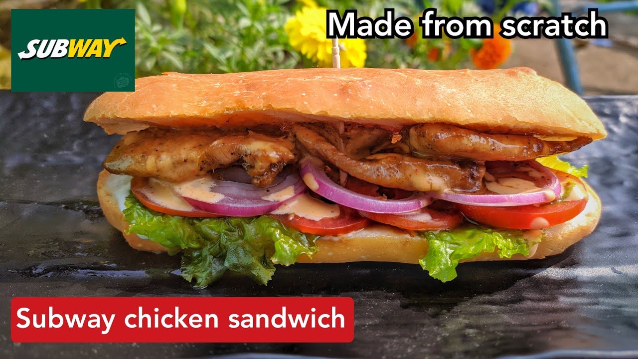 SUBWAY chicken sandwich from scratch at home! - YouTube