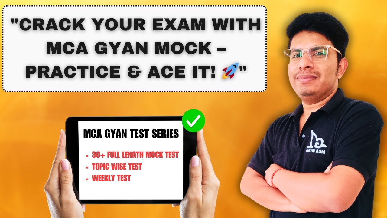 "CRACK YOUR EXAM WITH MCA GYAN MOCK – PRACTICE & ACE IT! 🚀" - YouTube