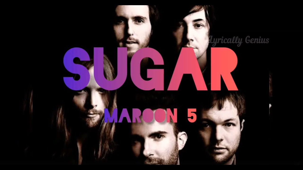 MAROON 5 - SUGAR (Lyrics) Video #sugar #maroon5 - YouTube