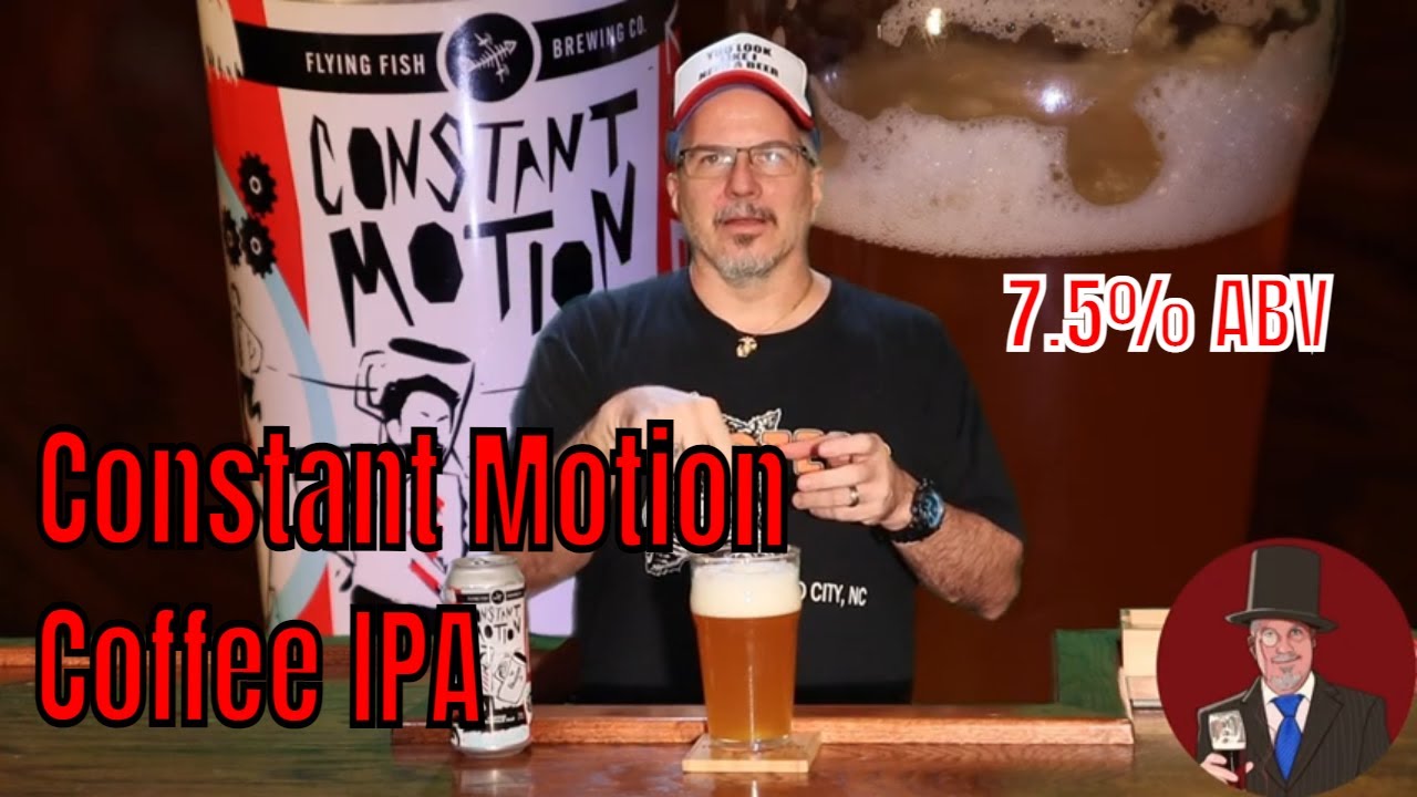 Constant Motion Coffee IPA Review (#260) #FlyingFishBrewing # ...