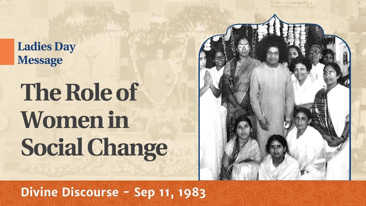 The Role of Women in Social Change | Excerpts from the Divine Discourse ...