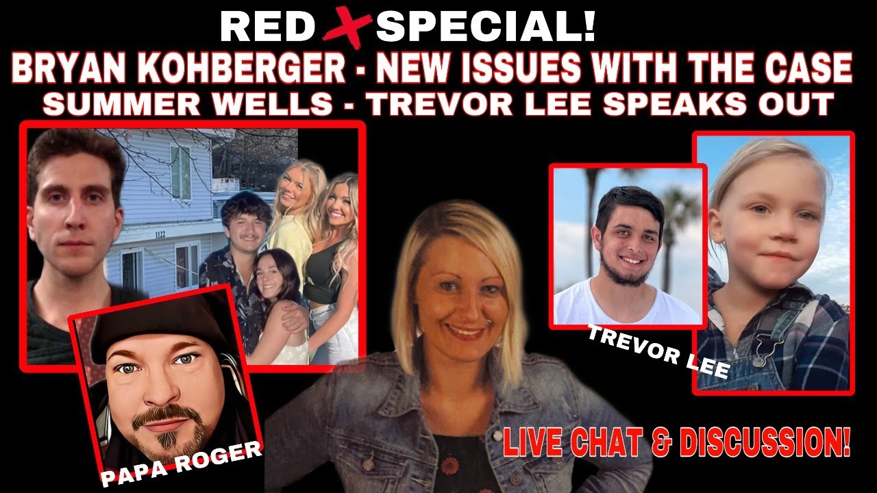 Idaho Murders | BRYAN KOHBERGER - JONATHAN LEE RICHES | SUMMER WELLS ...