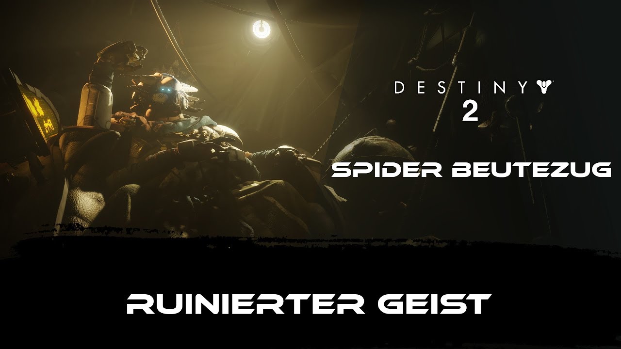 Destiny 2 - Ruinierter Geist (Spider Beutezug) - YouTube