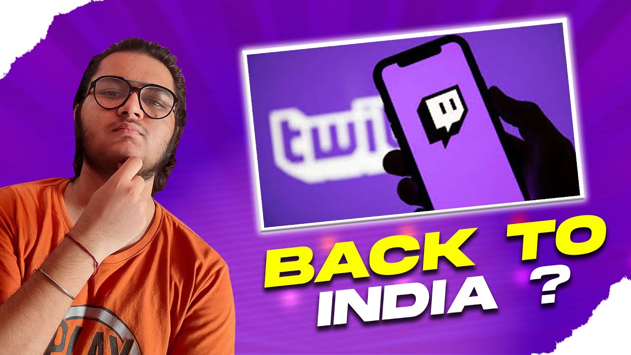 Twitch is Coming Back in India 🔥🇮🇳 - YouTube