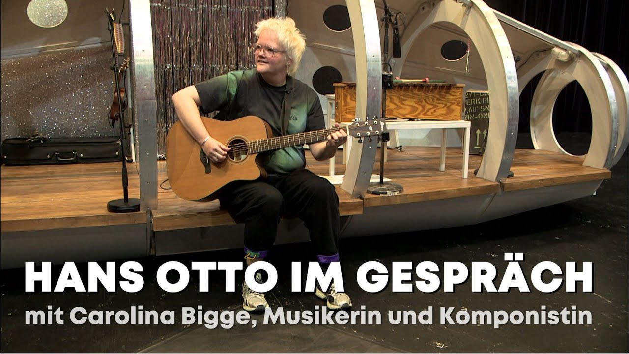 HANS OTTO IM GESPRÄCH mit Musikerin und Komponistin Carolina Bigge ...