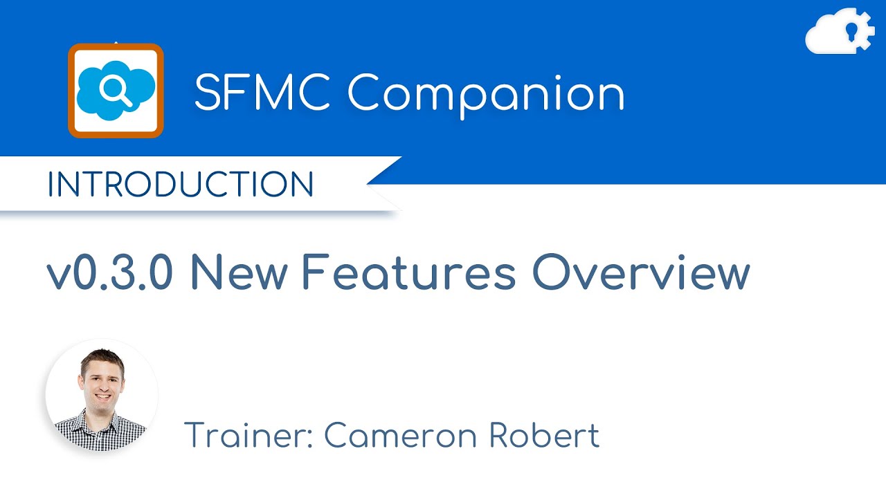 SFMC Companion 0.3.0 Release Features - YouTube