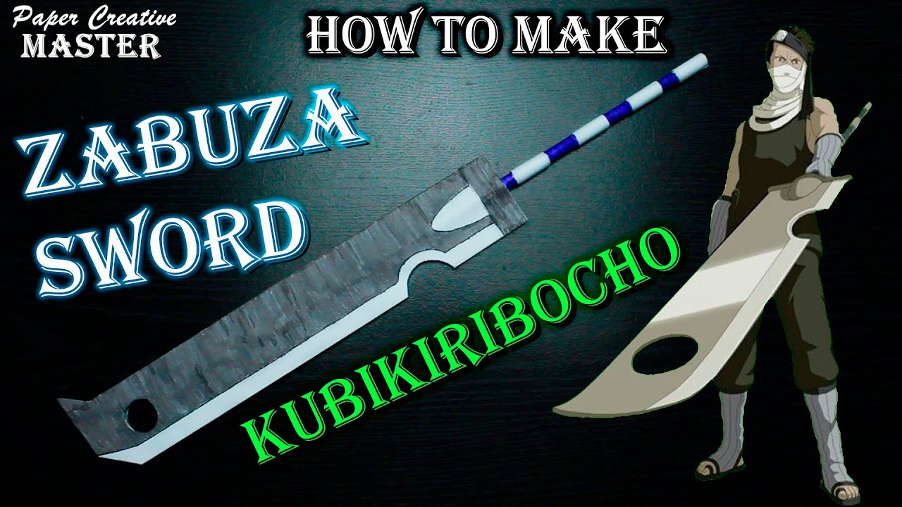 How to make a Zabuza Kubikiribocho Sword out of paper. (Paper Creative ...