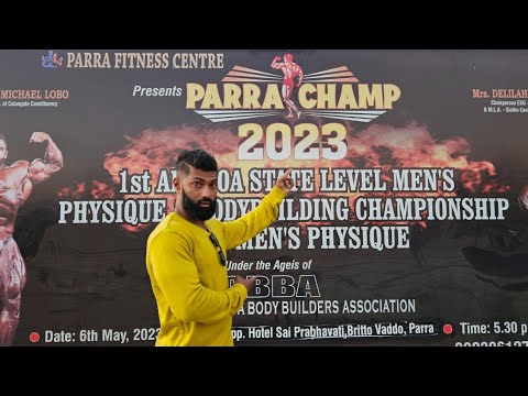 PARRA CHAMP 2023 1ST ALL GOA STATE LEVEL MEN'S PHYSIQUE & BODYBUILDING ...