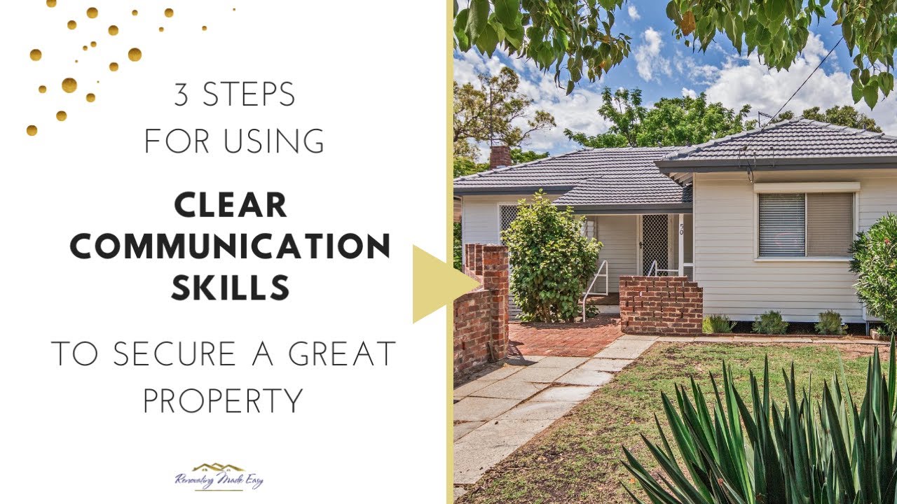 3 Steps For Using Communication Skills To Secure a Great Property ...