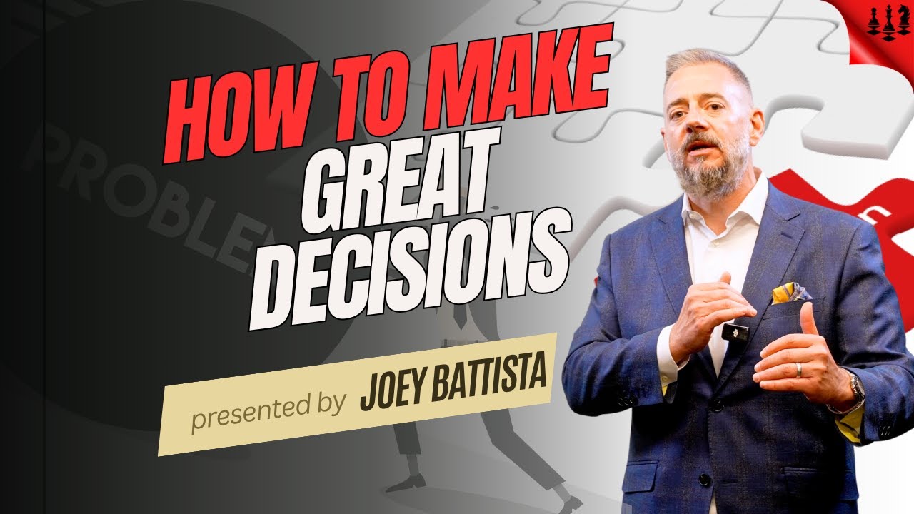 Mastering Decision-Making: Insights from Joey Battista - YouTube