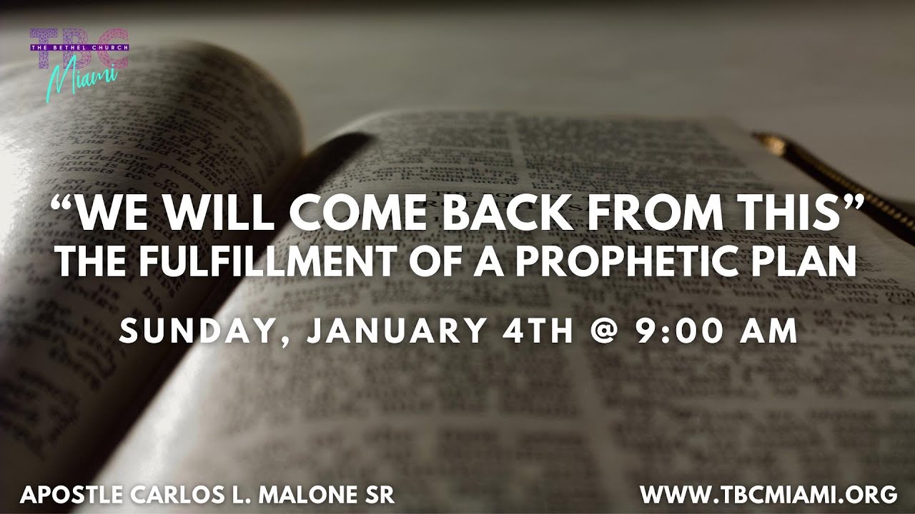 We Will Come Back From This|January 4, 2026|TBC MIAMI|Apostle Carlos L ...