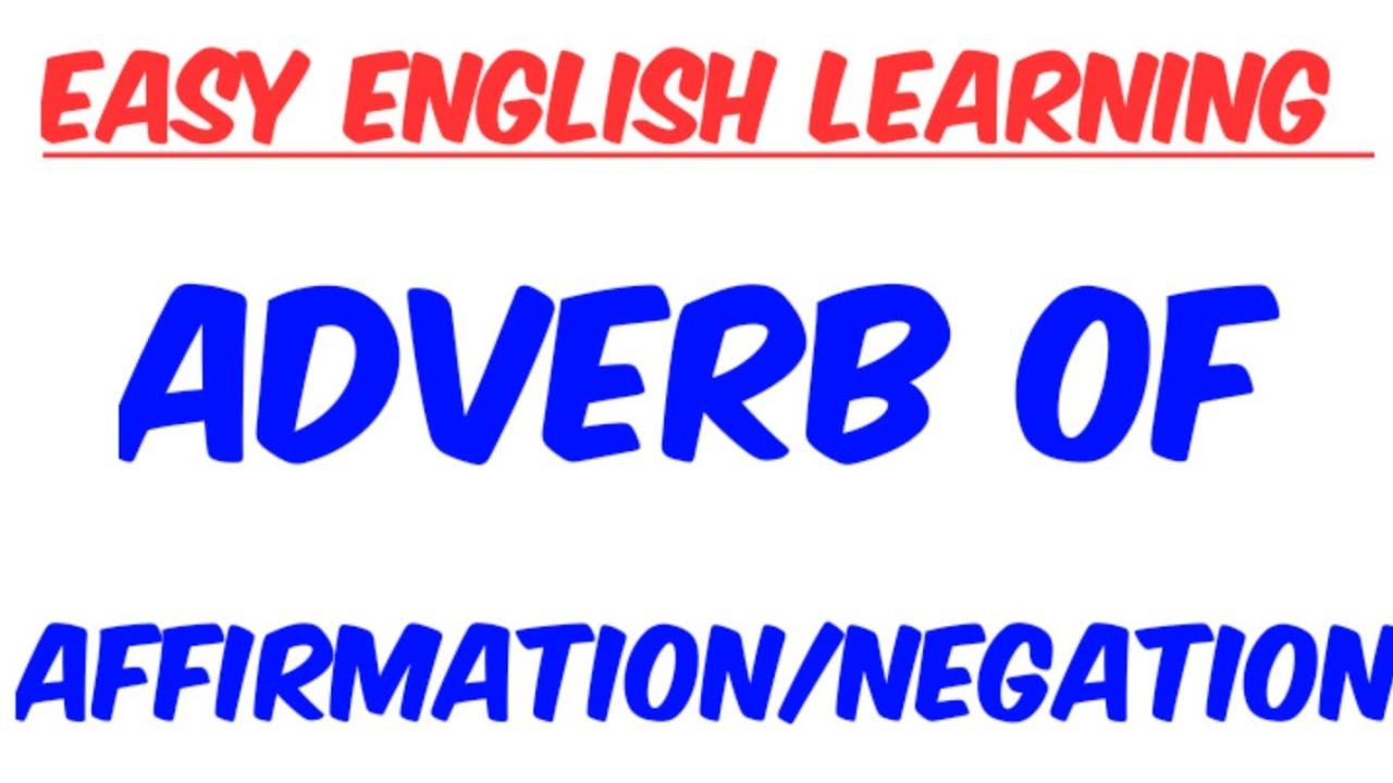 Easy English learning,Adverb of Affirmation/Negation,Zero to zed ...