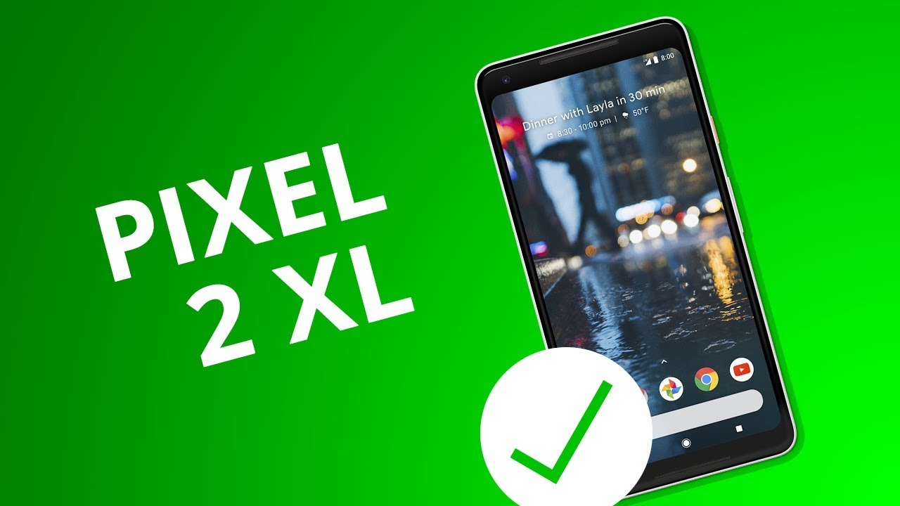 5 motivos para COMPRAR o Pixel 2 XL - YouTube