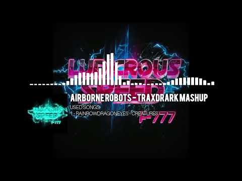 F-777 - Airborne Robots (TraxDrarK mashup)