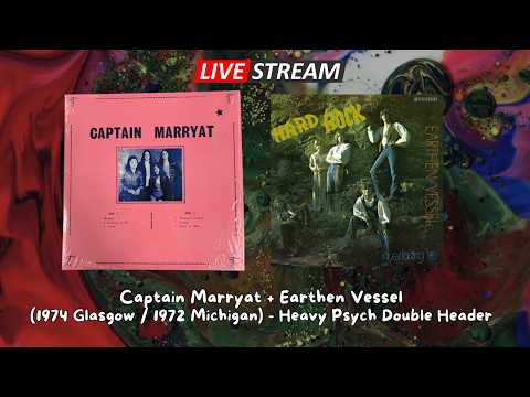 Captain Marryat / Earthen Vessel (1974 Glasgow / 1972 Michigan) | Heavy Psych Prog | Vinyl Stream