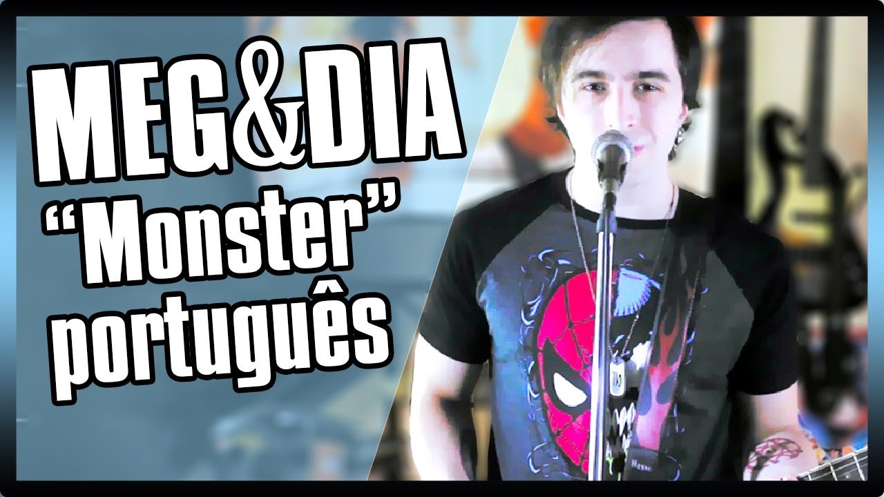 MEG & DIA em PORTUGUÊS: "Monster" (Completa) - YouTube