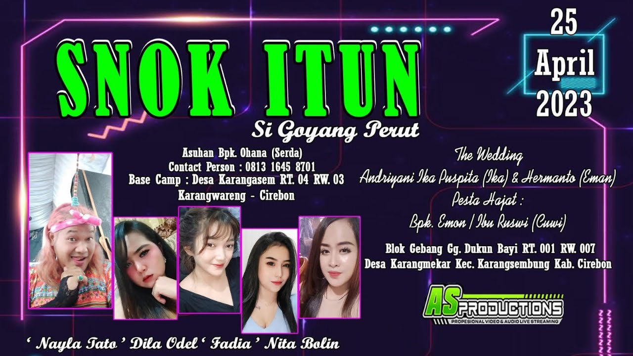 Live SNOK ITUN | Pernikahan : Andriyani Ika P & Hermanto | Karangmekar ...