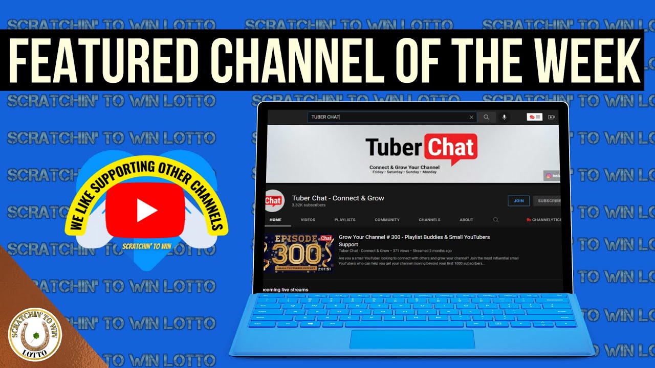 Featured Channel of the Week. Episode 12. Tuber Chat - Connect & Grow ...