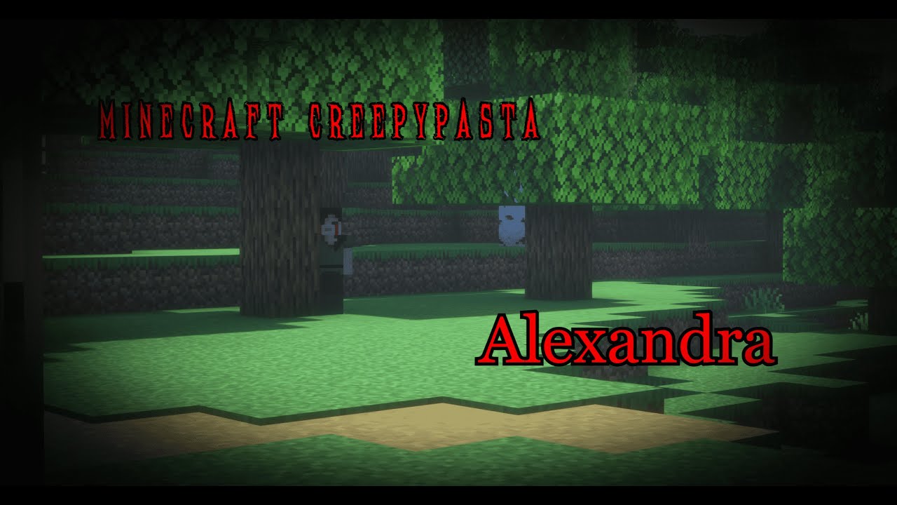 Minecraft Creepypasta: Alexandra - YouTube