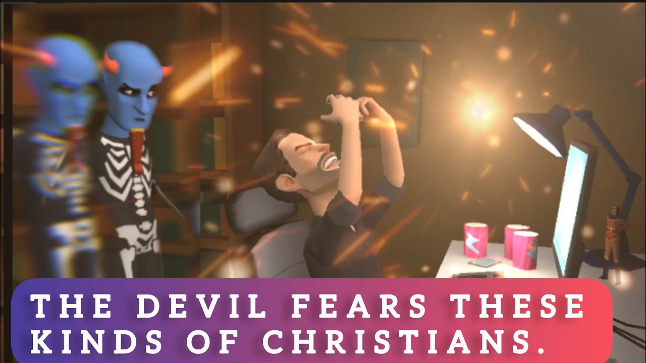 The devil FEARS those who do these things. #christiananimation # ...