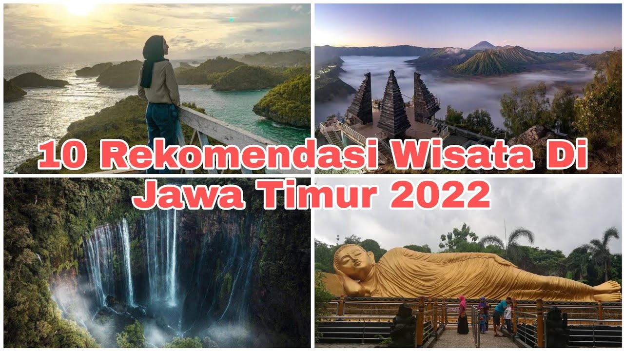 10 Destinasi wisata jawa timur 2022 - YouTube