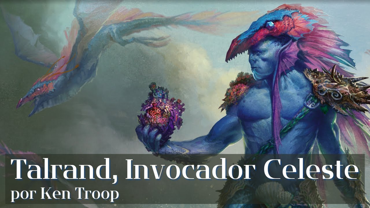 MtG Lore | Leyendas del Multiverso 13: Talrand, Invocador Celeste ...