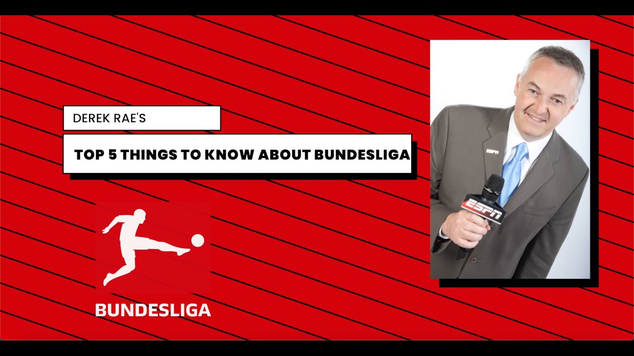 Derek Rae's Top 5 Things To Know About Bundesliga This Year - YouTube