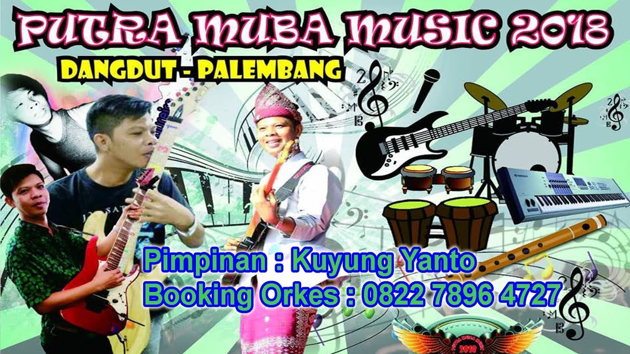 kumpulan lagu Terbaik PUTRA MUBA MUSIC - YouTube