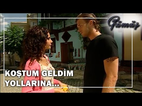 Mehmet, Gümüş'ün Peşinden Geldi - Gümüş Özel Klip