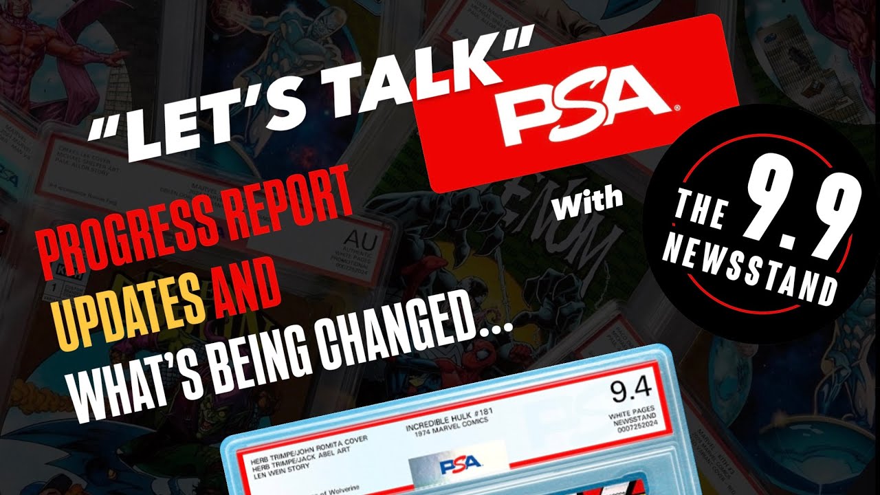 PSA Grading Comics Progress Report and Update With The 9.9 Newsstand ...