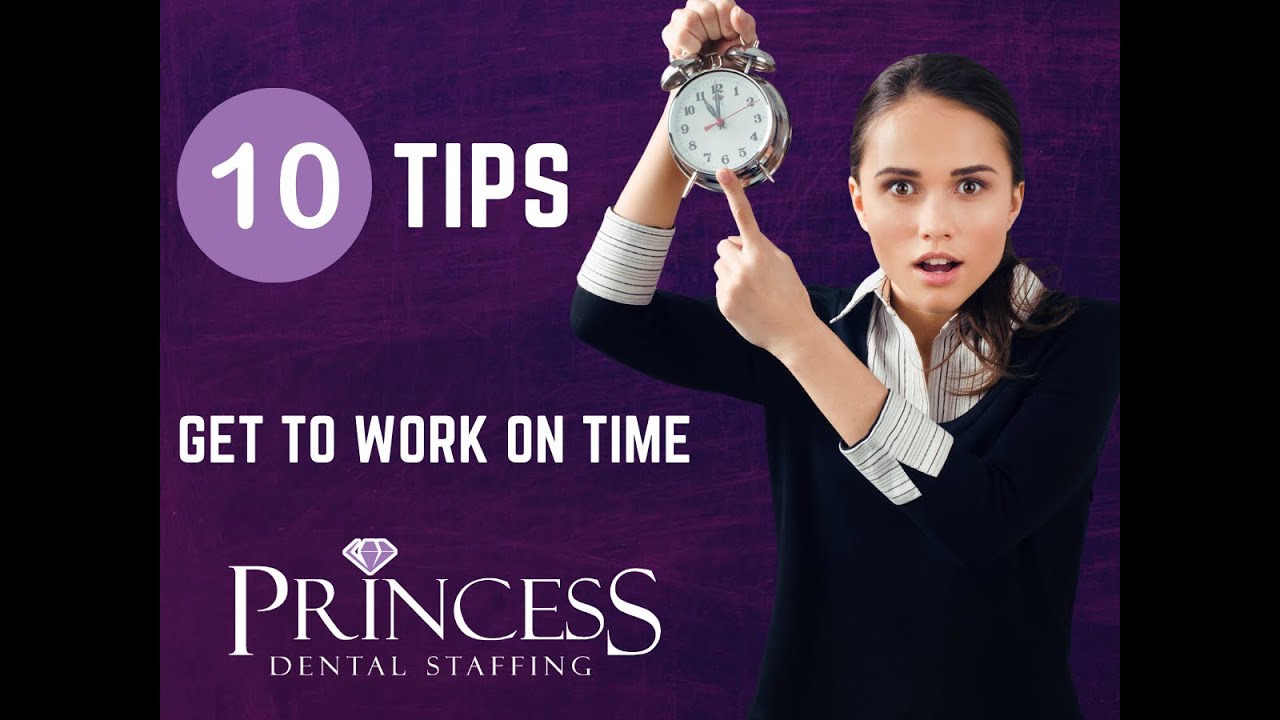 10 Tips For Getting To Work On Time YouTube 10-tips-for-getting-to-work-on-time-youtube