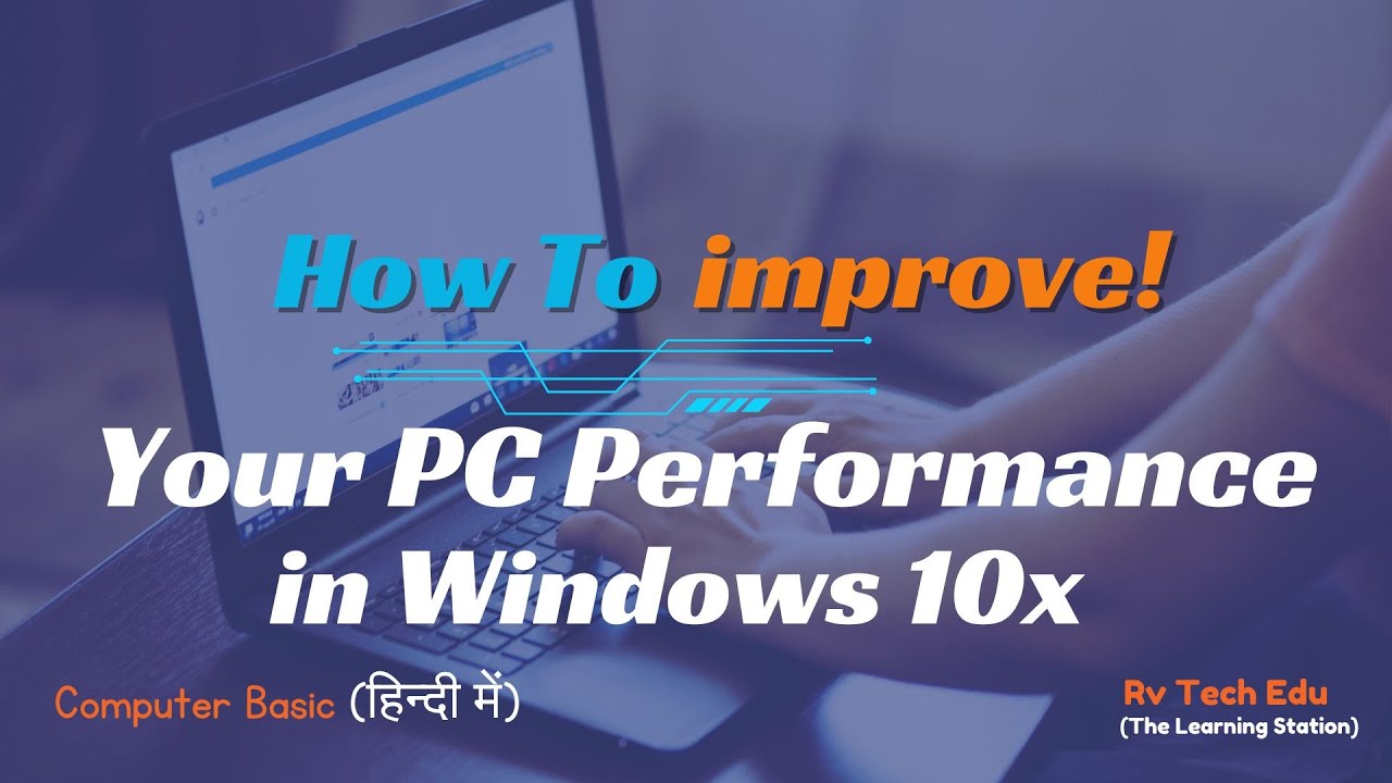 How to Improve Your Pc Performance in winodws10x (हिंदी में) - YouTube