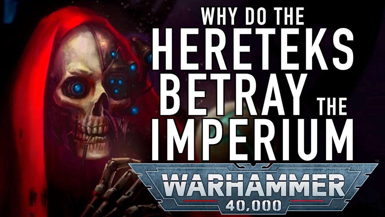 40 Facts and Lore on the Hereteks in Warhammer 40K Dark Mechanicus ...