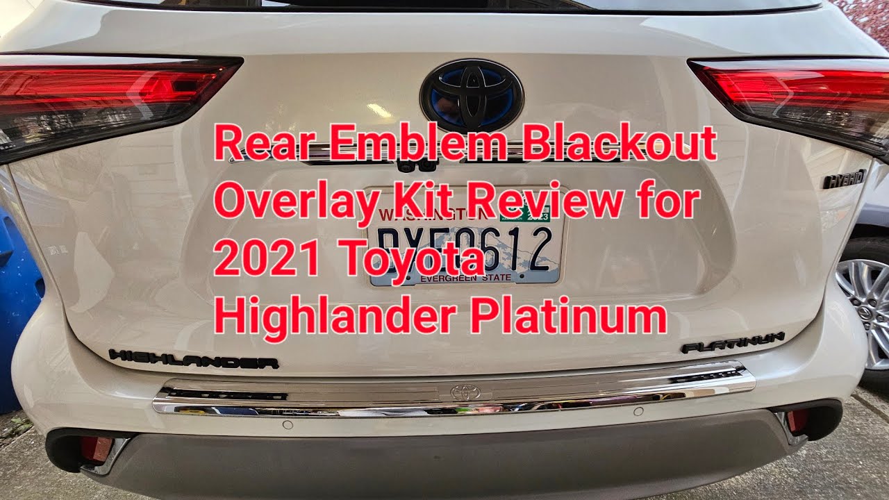 Rear Liftgate Emblem Blackout Overlay Kit Review for 2021 Toyota ...