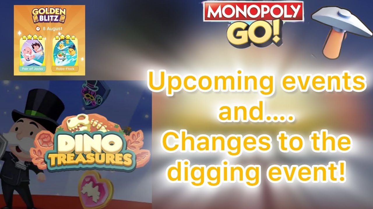 Upcoming events and changes to the digging event! #monopolygo #gaming ...