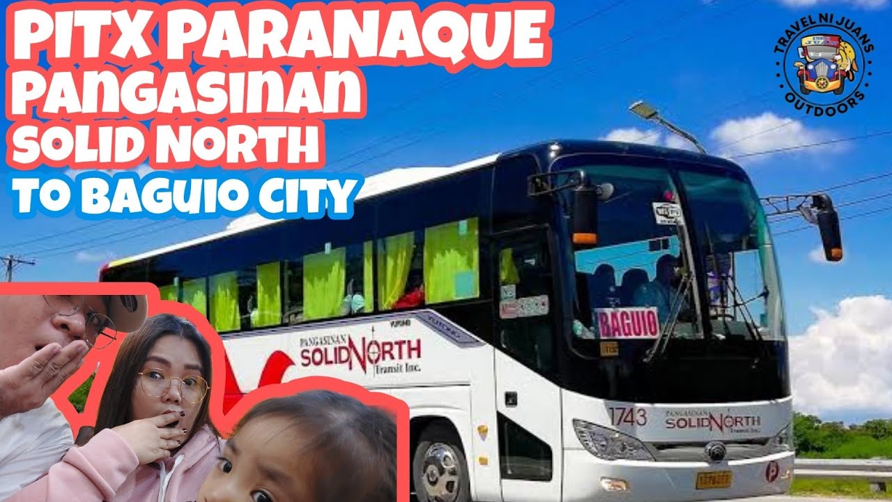 PITX Paranaque / Pangasinan SOLID NORTH BUS. - YouTube