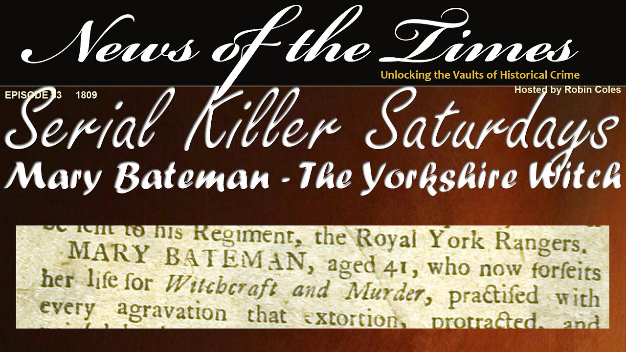 The Chilling Tale of Mary Bateman - The Yorkshire Witch - YouTube