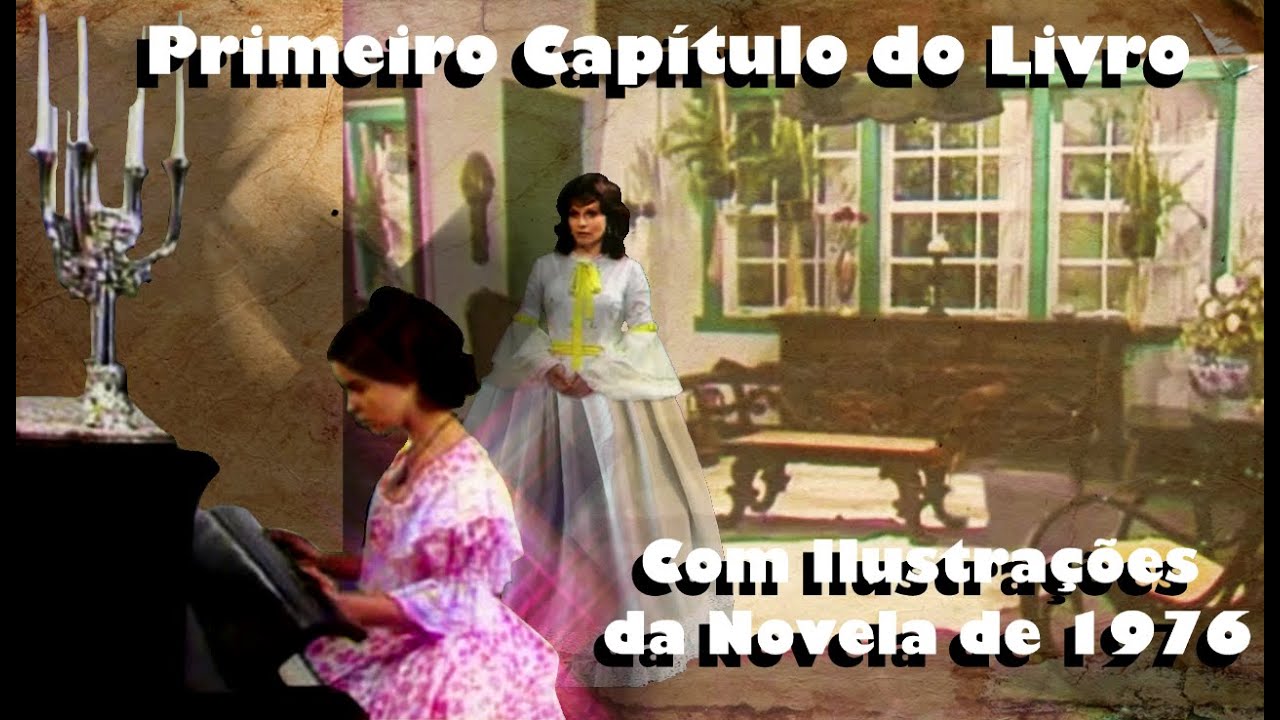 LIVRO A ESCRAVA ISAURA CAP 01 - ILUSTRAÇÃO DA NOVELA DE 1976 - YouTube