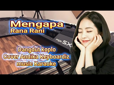 Mengapa ( Rana Rani ) karaoke