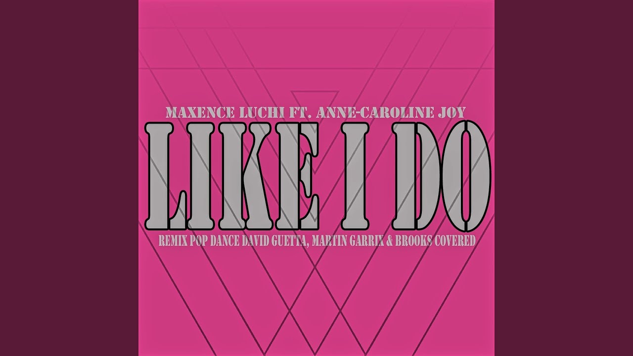 Like I Do (Instrumental Remix Pop Dance David Guetta, Martin Garrix ...