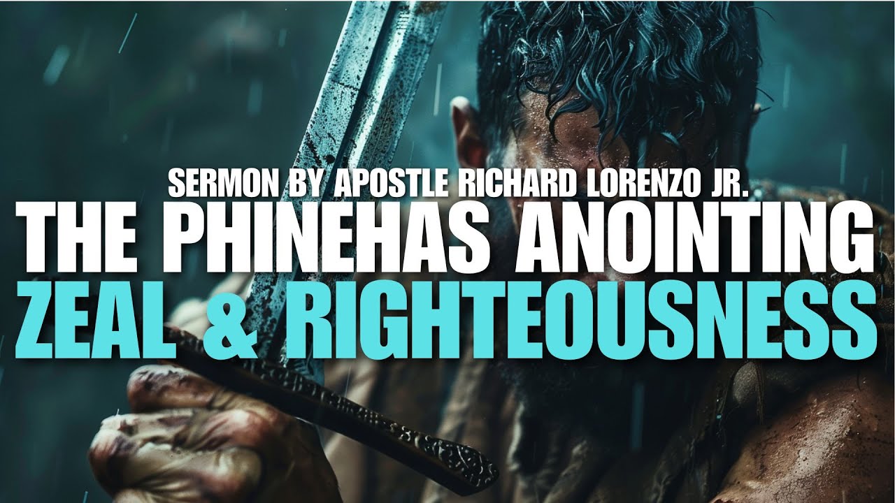 The Phinehas Anointing // Apostle Richard Lorenzo Jr. - YouTube