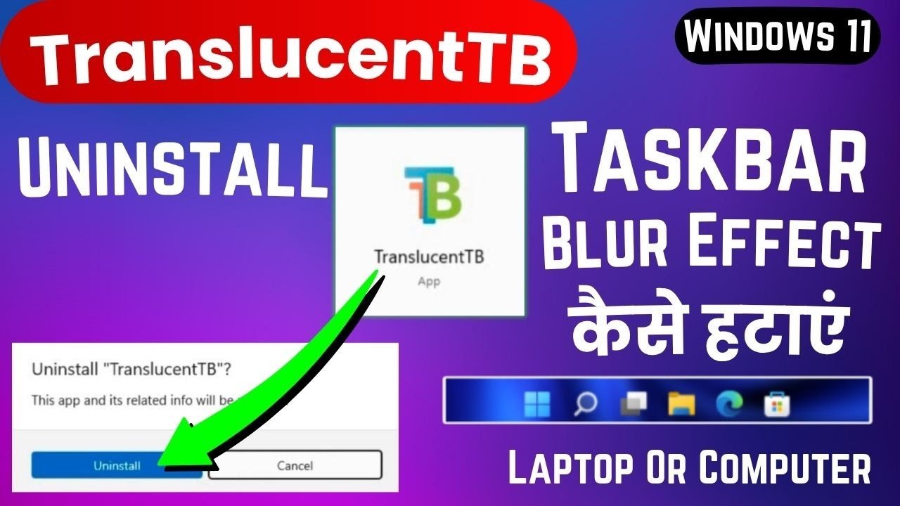 HOW TO UNINSTALL TranslucentTB SOFTWARE IN WINDOWS 11 | TASKBAR BLUR ...