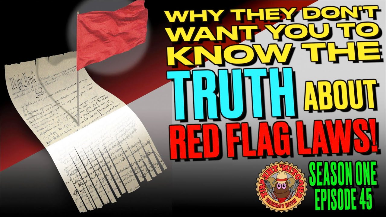Why They Don't Want You to Know the Truth About Red Flag Laws! - YouTube