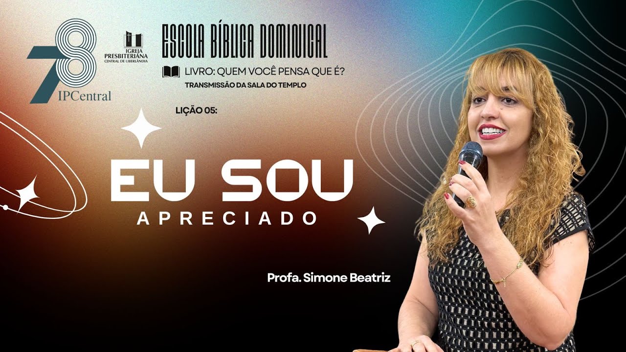 EBD - 08/09/24 - 09h - Profa. Simone Beatriz - SALA DO TEMPLO ...