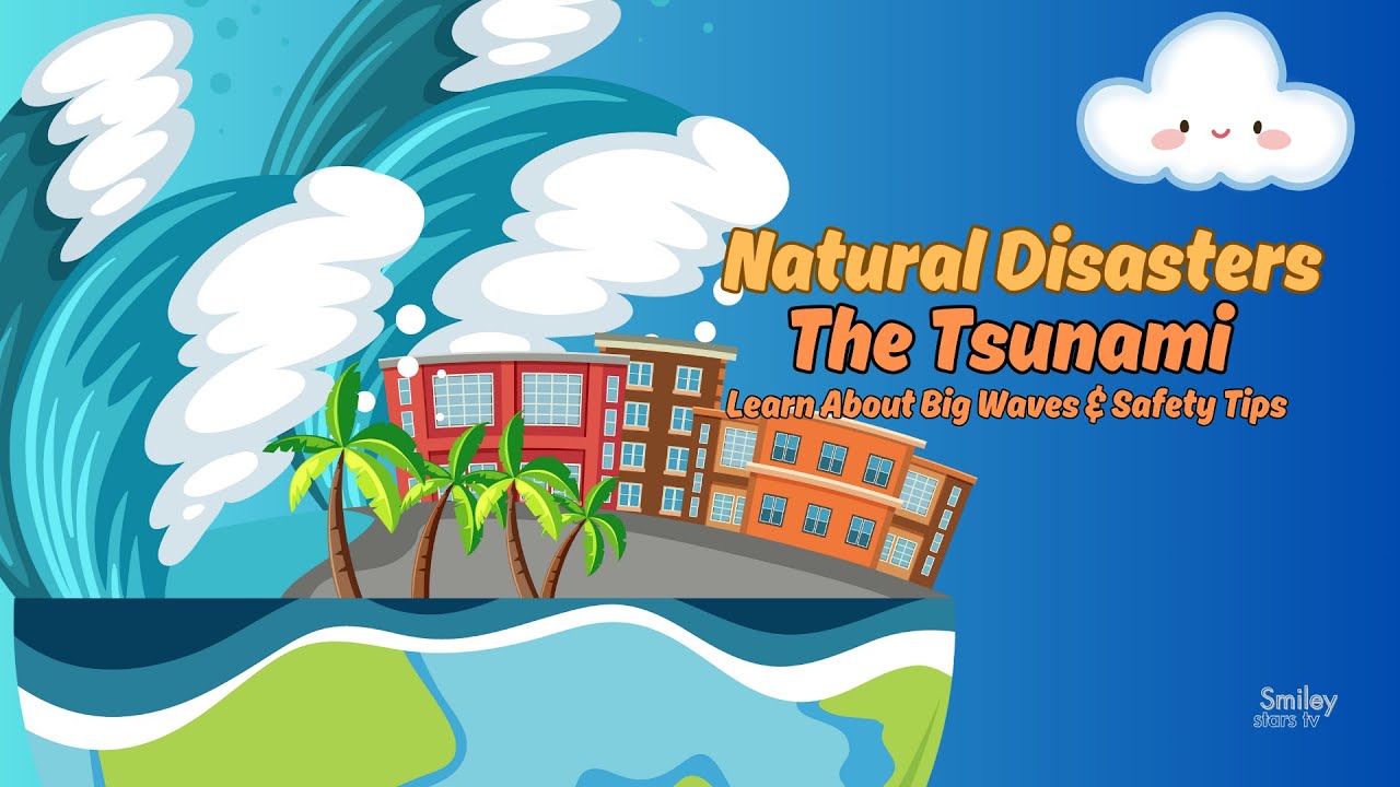 Natural Disasters The Tsunami | Learn About Big Waves #tsunami # ...