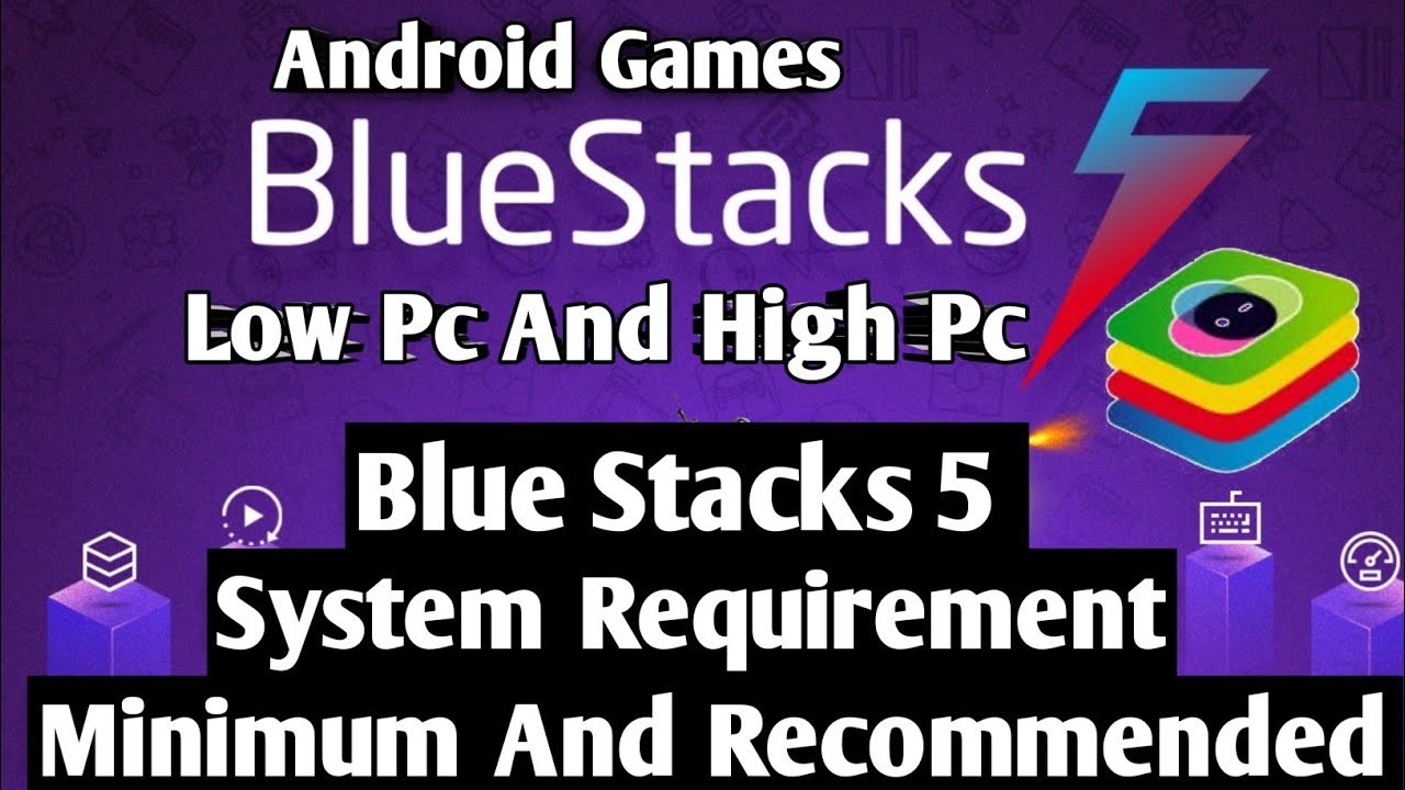 BlueStacks 5 System Requirement Minimum Pc Requirement 2024 - YouTube