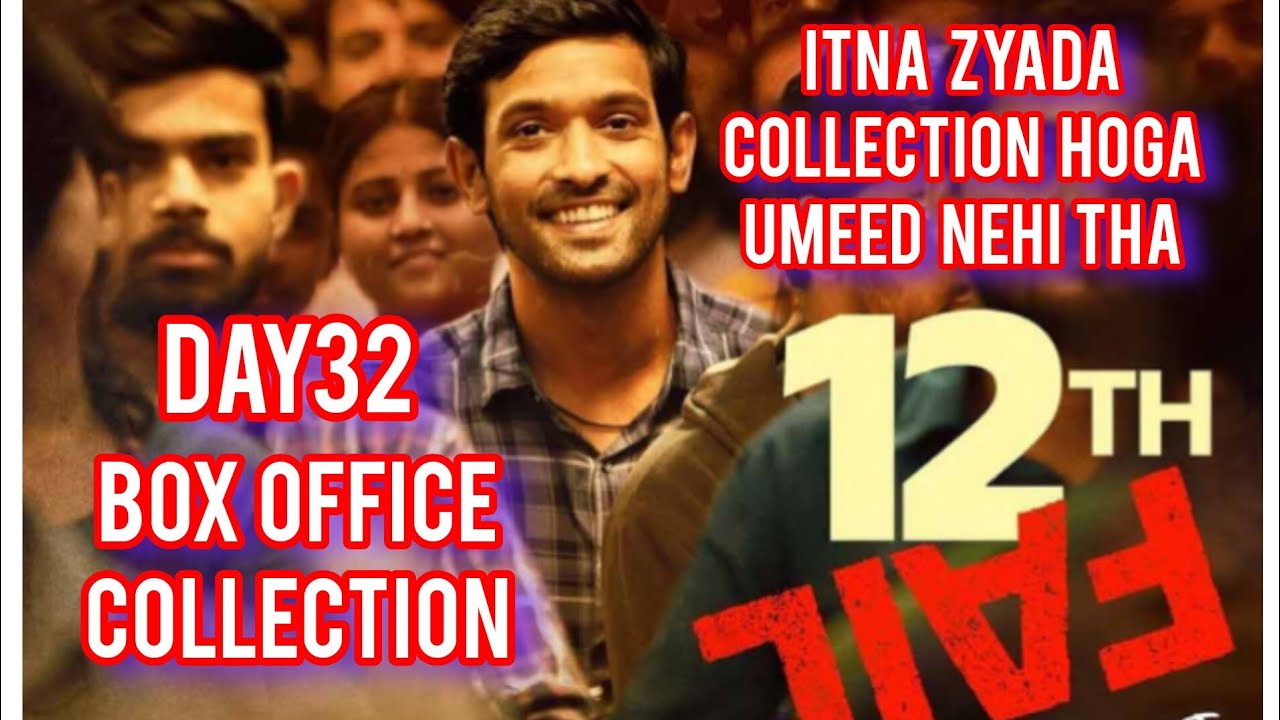 12th Fail Box Office Collection | 12th Fail Box Office Collection Day32 ...