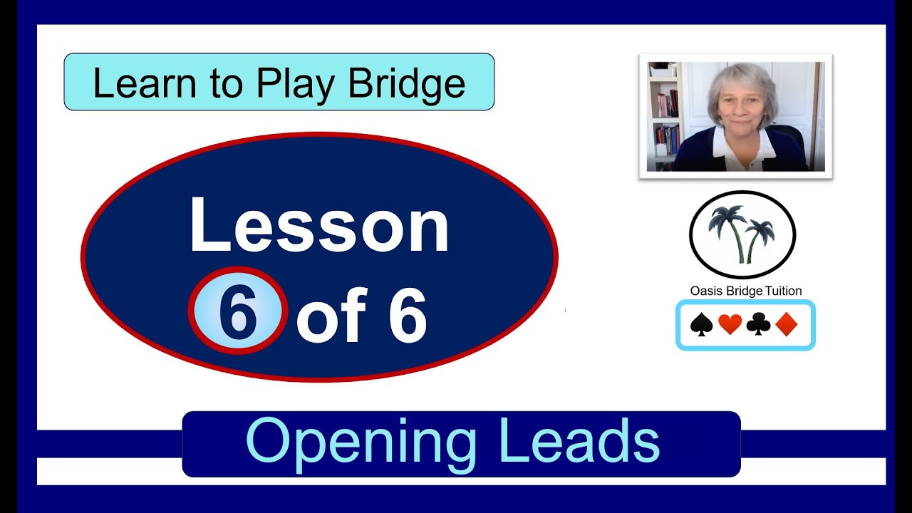 Learn to Play Bridge: Lesson 6: Opening Leads - YouTube