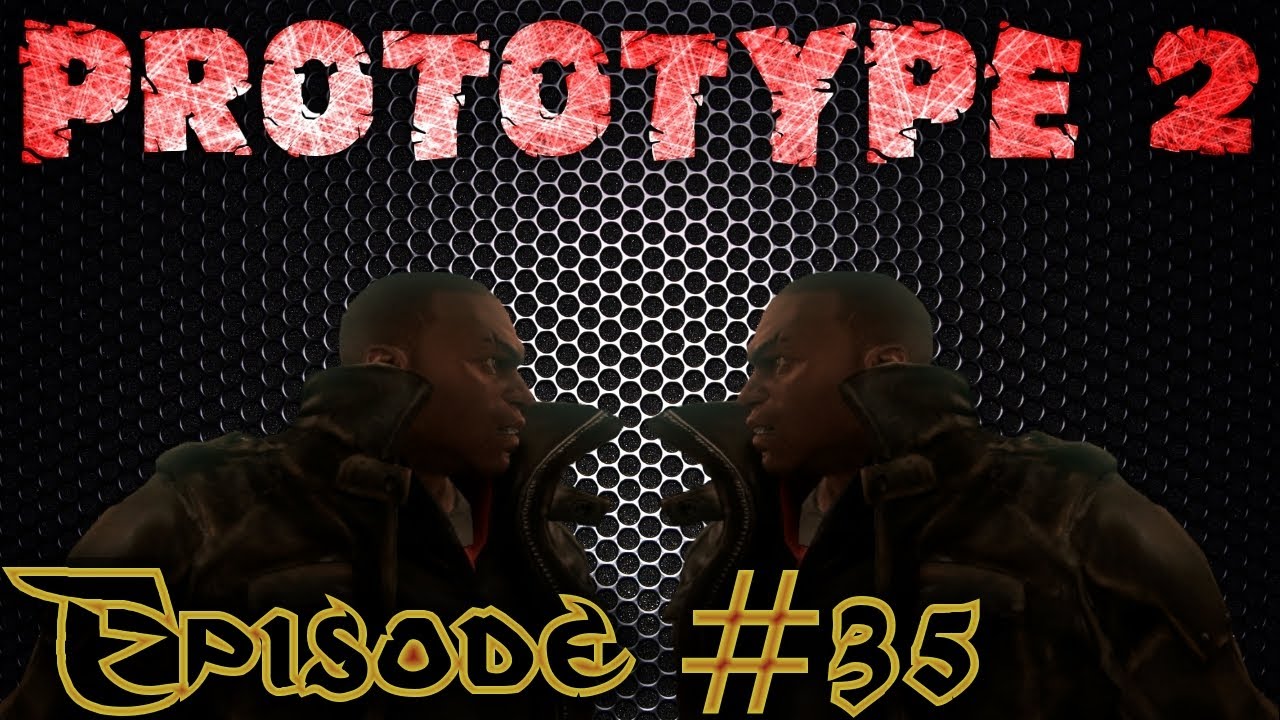 Prototype 2: EP35 Those Effin Hydra's! (Gameplay Commentary) - YouTube