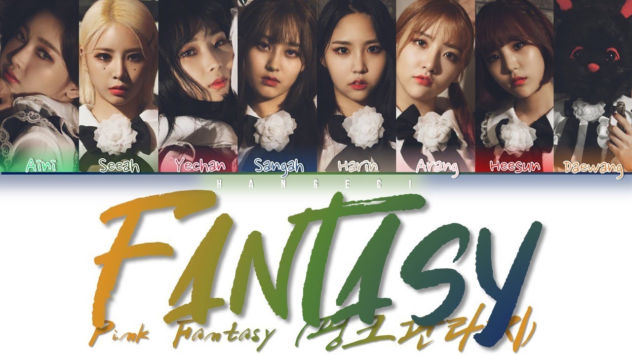 Pink Fantasy (핑크판타지) - 'Fantasy' (Color Coded Lyrics Eng/Rom/Han/가사 ...